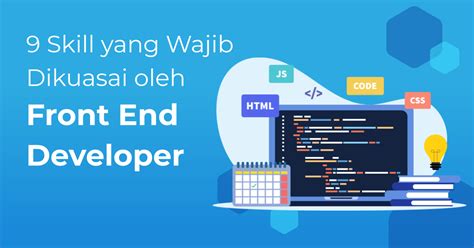 9 Skills Yang Harus Dimiliki Seorang Front End Developer Berita