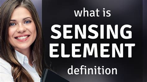 Sensing Element — What Is Sensing Element Definition Youtube