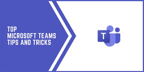 Top 20 Microsoft Teams Tips And Tricks