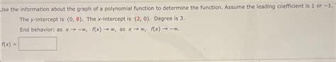 Solved Use The Information About The Graph Of A Polynomial Chegg