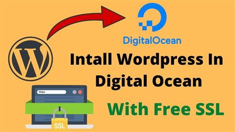 How To Install Wordpress On Digitalocean With Ssl Certificate 2020
