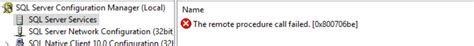 Sql Server Configuration Manager The Remote Procedure Call Failed 0x800706be Sqlzealots