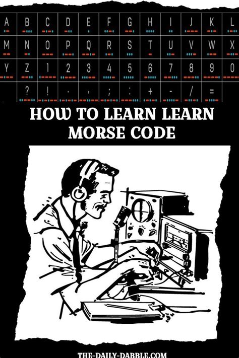 A Black And White Poster With The Words How To Learn Morse Code