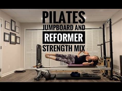Pilates Jumpboard And Reformer Strength Mix 57 Youtube Pilates