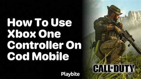 How To Use Xbox One Controller On Cod Mobile Playbite