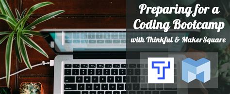 Preparing For A Coding Bootcamp Qanda With Thinkful And Makersquare