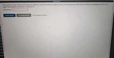 Solved What Quantity Of Heat Energy Must Have Been Applied