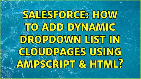 Salesforce How To Add Dynamic Dropdown List In Cloudpages Using Ampscript And Html Youtube