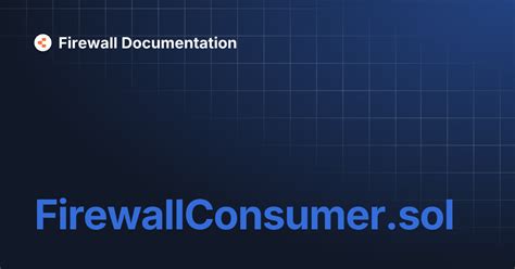 Firewallconsumersol Firewall Documentation Firewallconsumersol Firewall Documentation