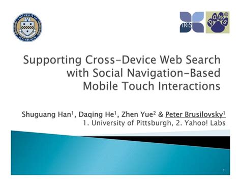 Supporting Cross Device Web Search With Social Navigation Based Mobile Touch Interactions Ppt
