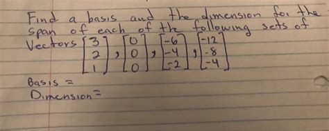 Solved Find A Basis And The Dimension For The Span Of Each Chegg Com