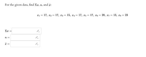 Solved For The Given Data Find Σx N And Xˉ