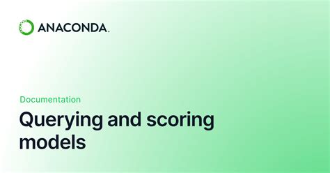 Querying And Scoring Models Anaconda