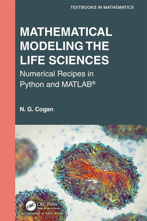 Mathematical Modeling The Life Sciences Numerical Recipes In Python