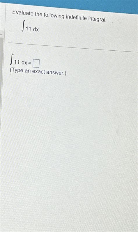 Solved Evaluate The Following Indefinite