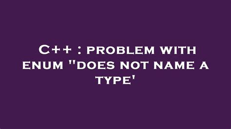 C Problem With Enum Does Not Name A Type Youtube