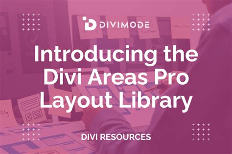 Introducing The Divi Areas Pro Layout Library Divimode