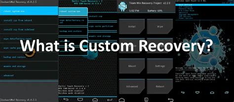 What Is Custom Recovery In Android Do You Need It
