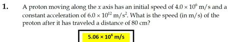 Solved A Proton Moving Along The X Axis Has An Initial Speed Chegg