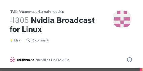 Nvidia Broadcast For Linux · Nvidia Open Gpu Kernel Modules
