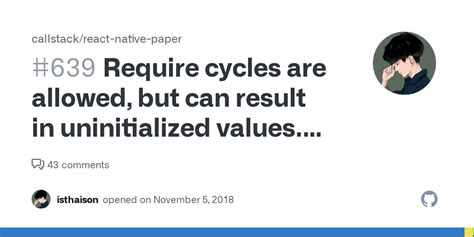 Require Cycles Are Allowed But Can Result In Uninitialized Values Consider Refactoring To