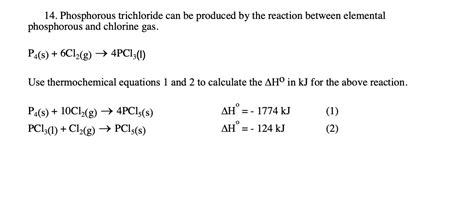 Solved 14 Phosphorous Trichloride Can Be Produced By The