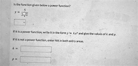 solved is the function given below a power function 5 2 x if it is
