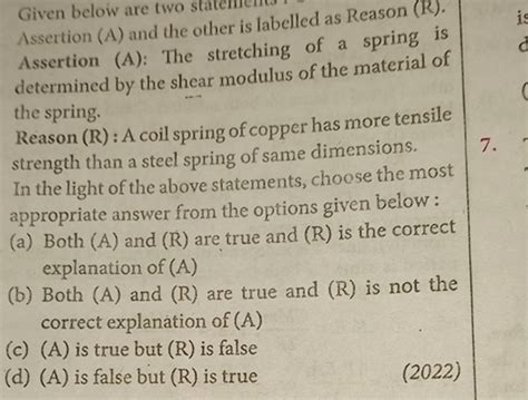 Assertion A And The Other Is Labelled As Reason R Given Below Are Tw