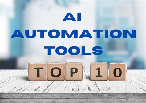 Top 10 Ai Automation Tools Transforming Business Processes