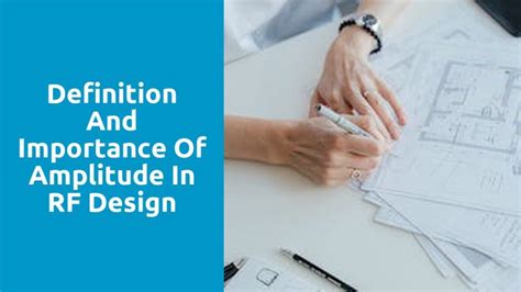 Definition And Importance Of Amplitude In Rf Design Rf Engineer Network