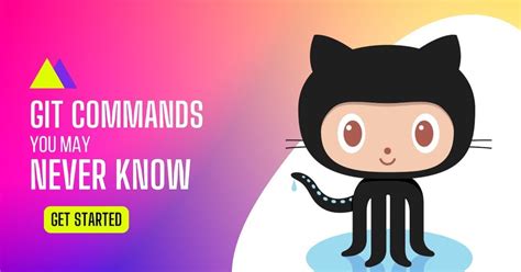 Git Commands You May Not Know But Can Be Very Useful Rgit