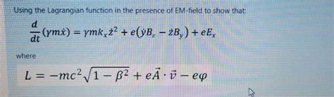 Solved Using The Lagrangian Function In The Presence Of