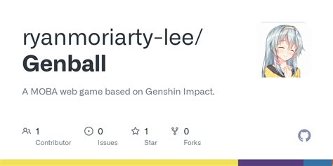 Github Ryanmoriarty Leegenball A Moba Web Game Based On Genshin Impact