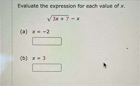 Solved Evaluate The Expression For Each Value Of Chegg