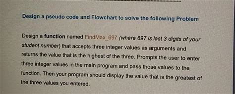 Solved Design A Pseudo Code And Flowchart To Solve The