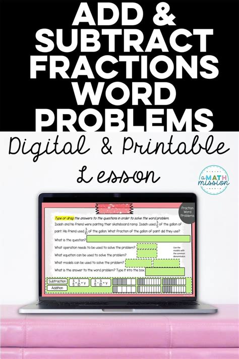 Engaging Activity Solve Add Subtract Fractions Word Problems