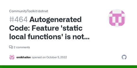 Autogenerated Code Feature Static Local Functions Is Not Available In C73 · Issue 464