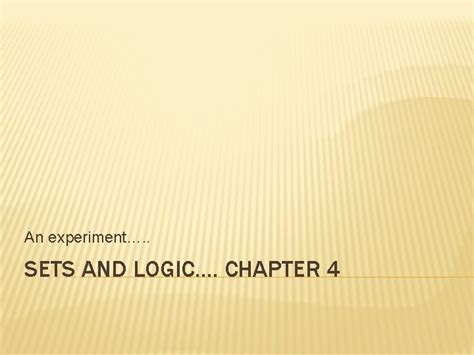 an experiment sets and logic chapter 4 logical