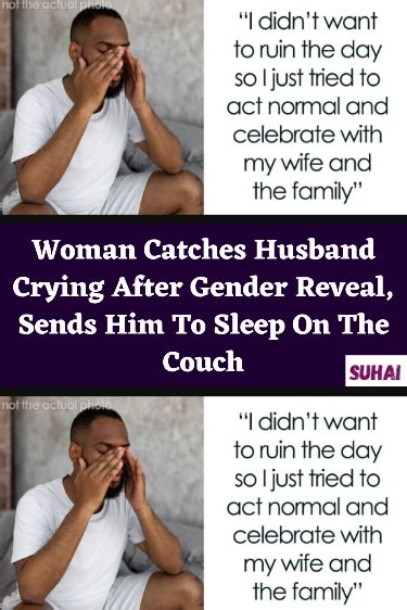 Woman Catches Husband Crying After Gender Reveal Sends Him To Sleep On