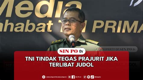 Tni Tindak Tegas Prajurit Jika Terlibat Judol