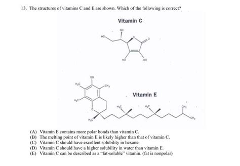 Solved 13 The Structures Of Vitamins C And E Are Shown