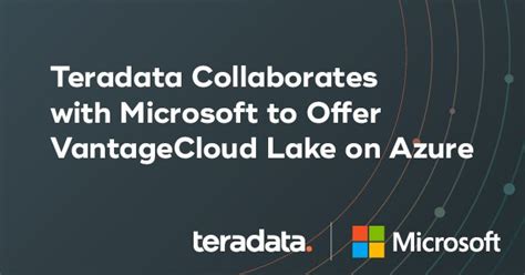 Teradata Collaborates With Microsoft Lisa Zhang