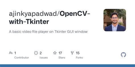Github Ajinkyapadwad Opencv With Tkinter A Basic Video File Player On Tkinter Gui Window