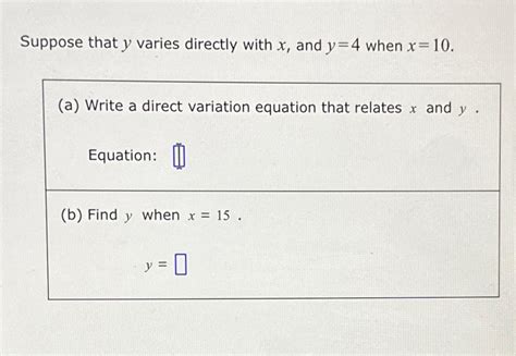 Solved Suppose That Y ﻿varies Directly With X ﻿and Y 4