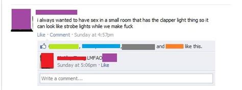 I Always Wanted To Have Sex In A Small Room That Has The Clapper Light Thing So It Can Look Like