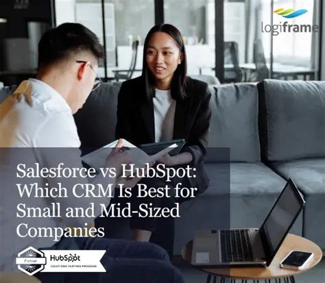 Salesforce Vs Hubspot Which Crm Is Best For Growing Businesses