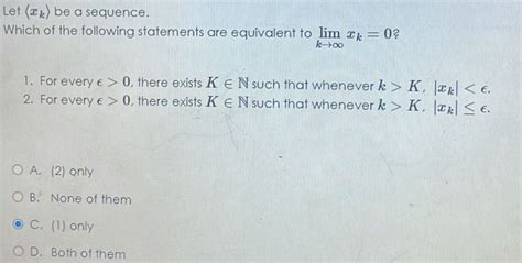Solved Let Xk Be A Sequence Which Of The Following Chegg Com
