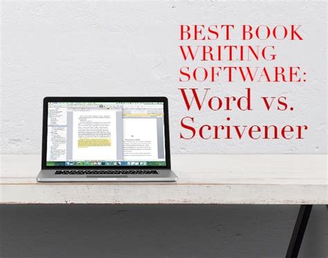 Best Book Writing Software Word Vs Scrivener Book Writing Software Writing A Book Writing