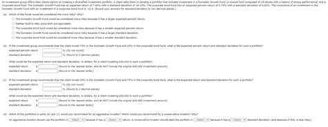 A Which Of The Funds Would Be Considered The More