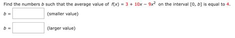 solved find the numbers b such that the average value of